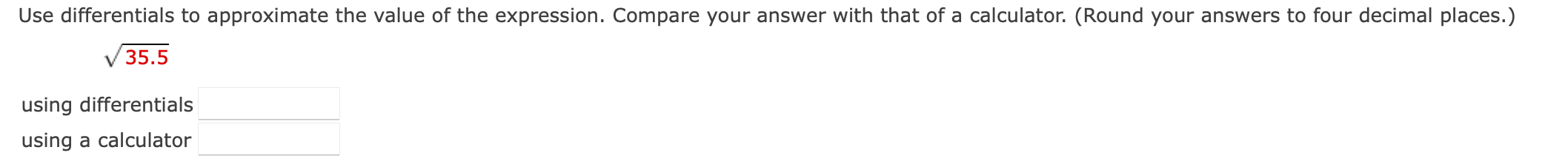 Solved Use differentials to approximate the value of the | Chegg.com