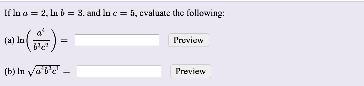 Solved If in a = 2, In b = 3, and in c= 5, evaluate the | Chegg.com