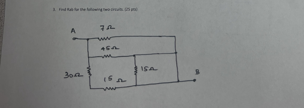 Solved 3. Find Rab for the following two circuits. (25 pts) | Chegg.com Solved 3. Find Rab for the following two circuits. (25 pts) | Chegg.com