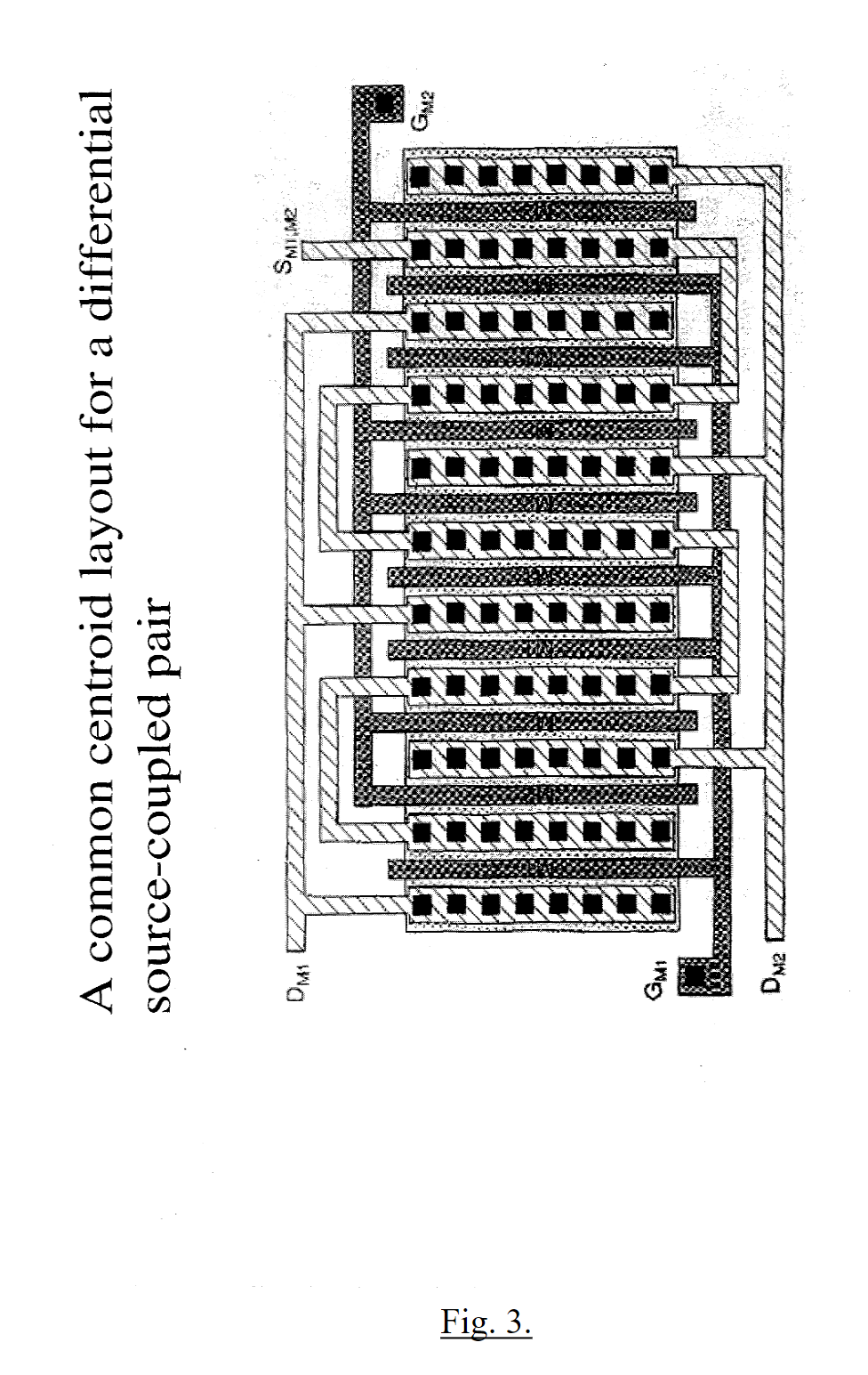 Solved (5) The common centroid layout for a differential | Chegg.com