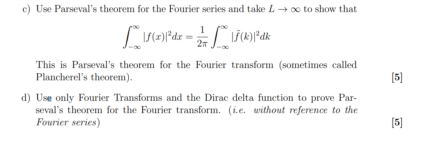 Solved c) Use Parseval's theorem for the Fourier series and | Chegg.com