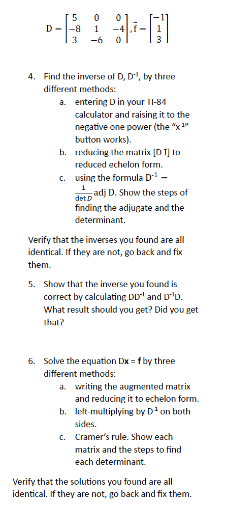 Solved D=⎣⎡5−8301−60−40⎦⎤,f=⎣⎡−113⎦⎤ 4. Find the inverse of | Chegg.com