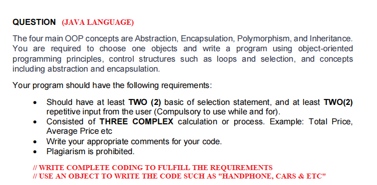 Solved QUESTION (JAVA LANGUAGE) The four main OOP concepts | Chegg.com