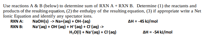 Solved Use reactions A & B (below) ﻿to determine sum of RXN | Chegg.com