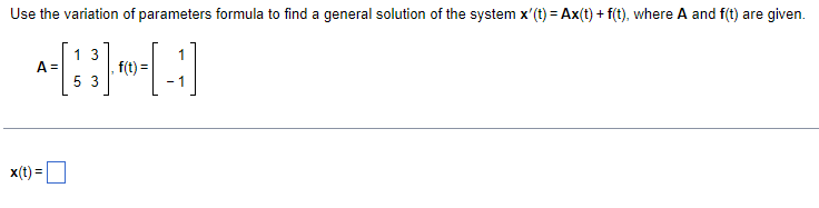 Solved Use the variation of parameters formula to find a | Chegg.com