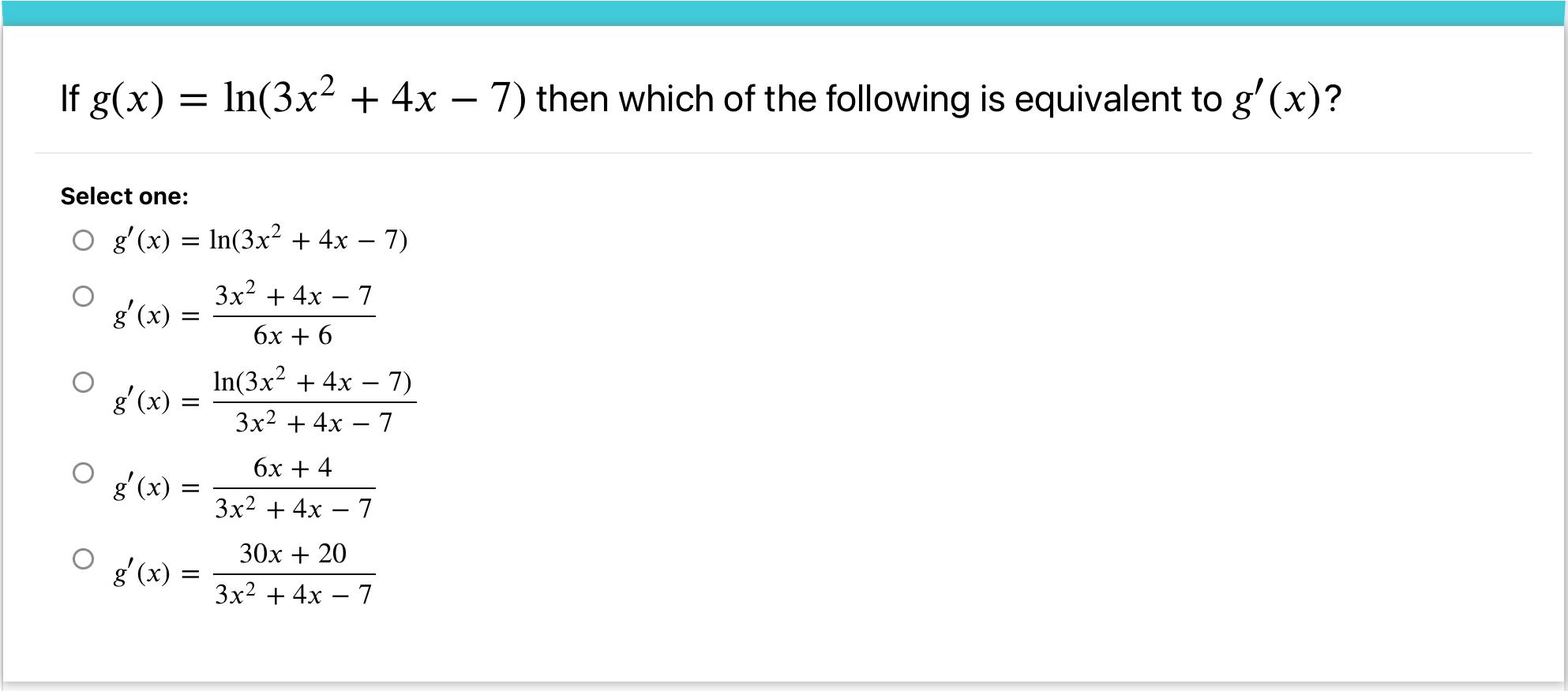 Solved If g(x)=ln(3x2+4x−7) then which of the following is | Chegg.com