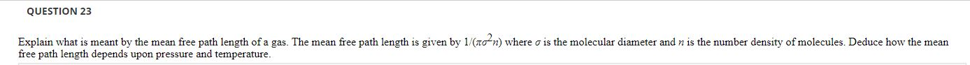 Solved QUESTION 23 Explain what is meant by the mean free | Chegg.com
