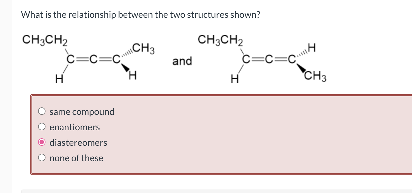 Solved What is the relationship between the two structures | Chegg.com