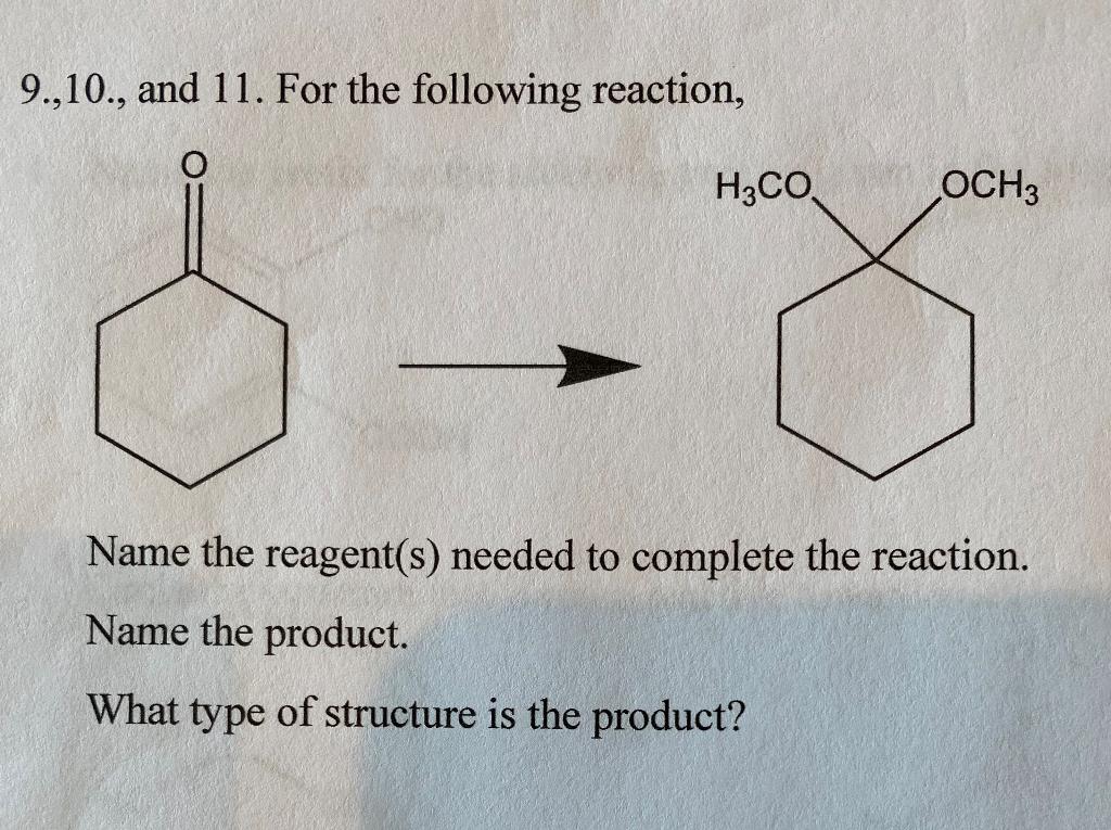 Solved 9.,10., and 11. For the following reaction, H3CO. | Chegg.com