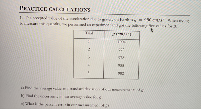 Solved PRACTICE CALCULATIONS 1. The accepted value of the | Chegg.com