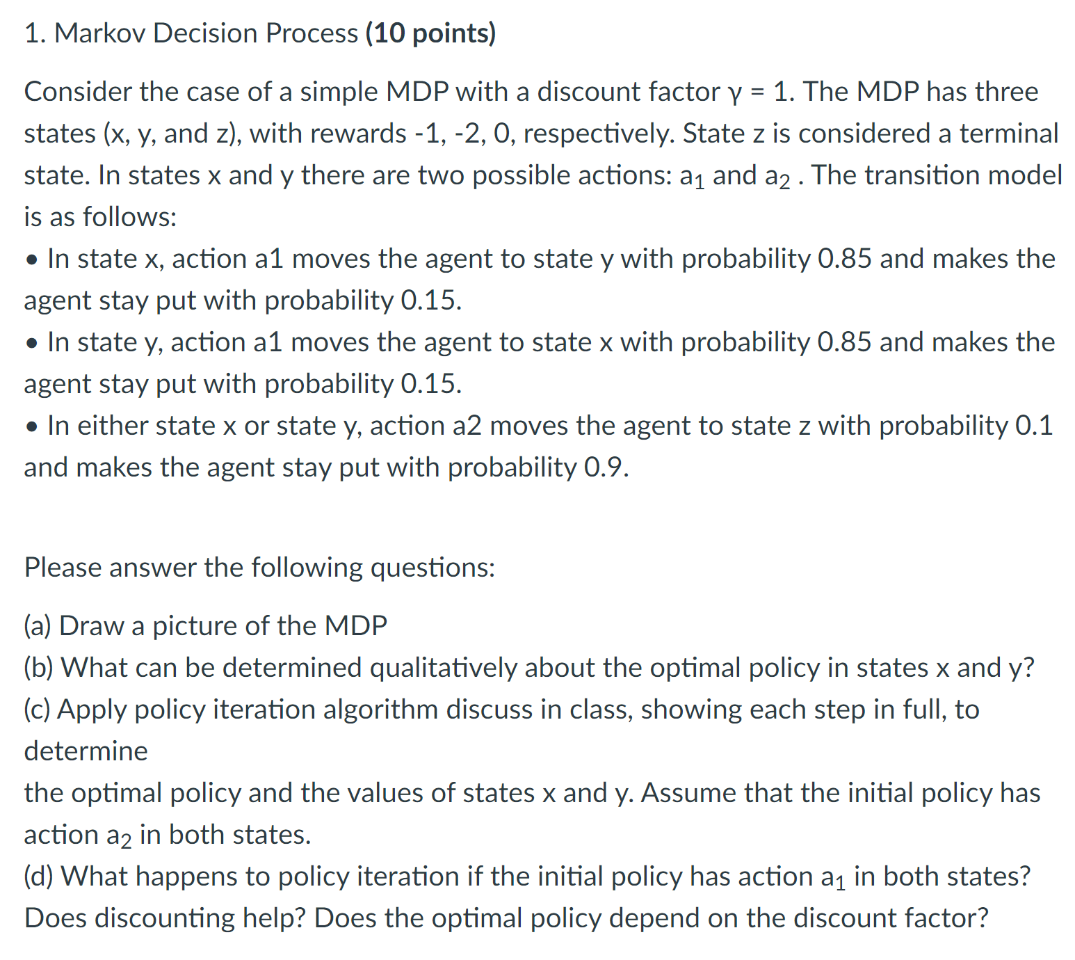 Solved Consider the case of a simple MDP with a discount | Chegg.com
