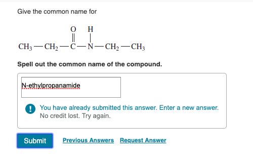 Solved Give the common name for OH CH3 – CH2-C-N-CH2 – CH3 | Chegg.com
