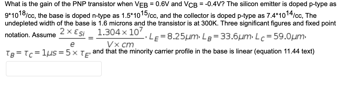 Solved What is the gain of the PNP transistor when VEB = | Chegg.com