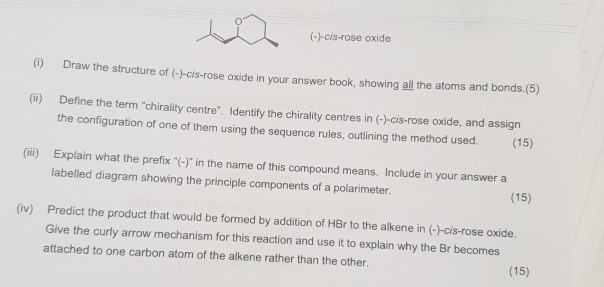 Solved (-)-cis-rose oxide 0) Draw the structure of | Chegg.com