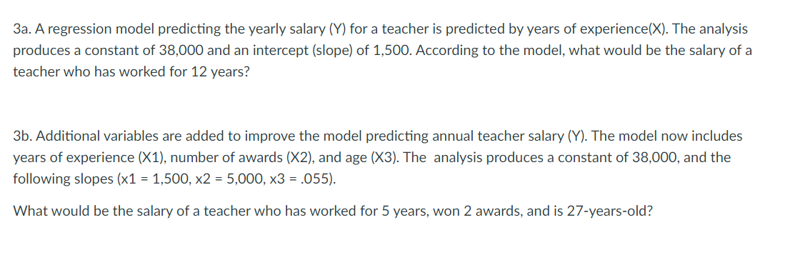 Solved 3a. A regression model predicting the yearly salary | Chegg.com