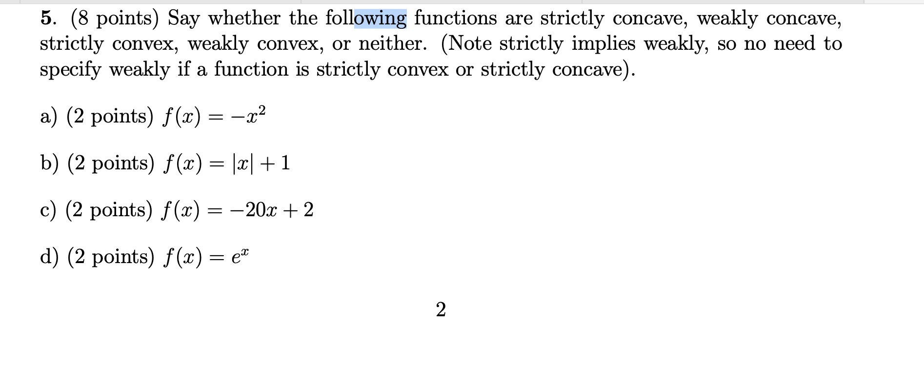 Solved 5. (8 points) Say whether the following functions are | Chegg.com