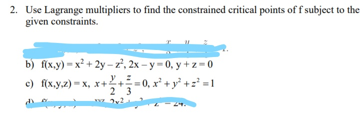 Solved Use Lagrange multipliers to find the constrained | Chegg.com