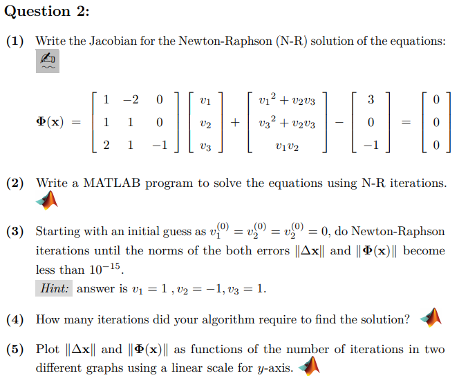 Solved Question 2: (1) Write the Jacobian for the | Chegg.com