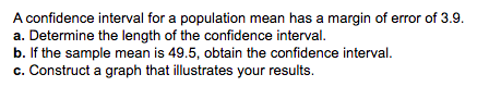 Solved A confidence interval for a population mean has a | Chegg.com