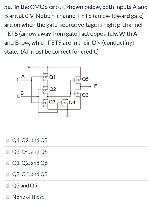 Solved 5a. In the CMOS circuit shown below, both inputs A | Chegg.com
