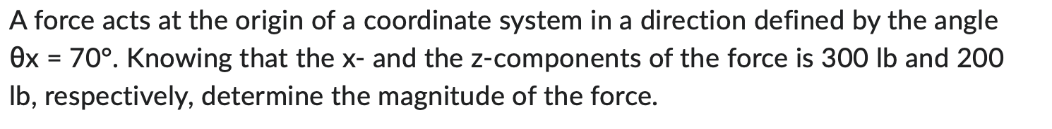 A Force Acts At The Origin Of A Coordinate System In