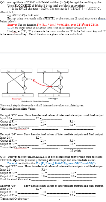 Solved Q-3: encrypt the text "CS36" with Feistel and then | Chegg.com