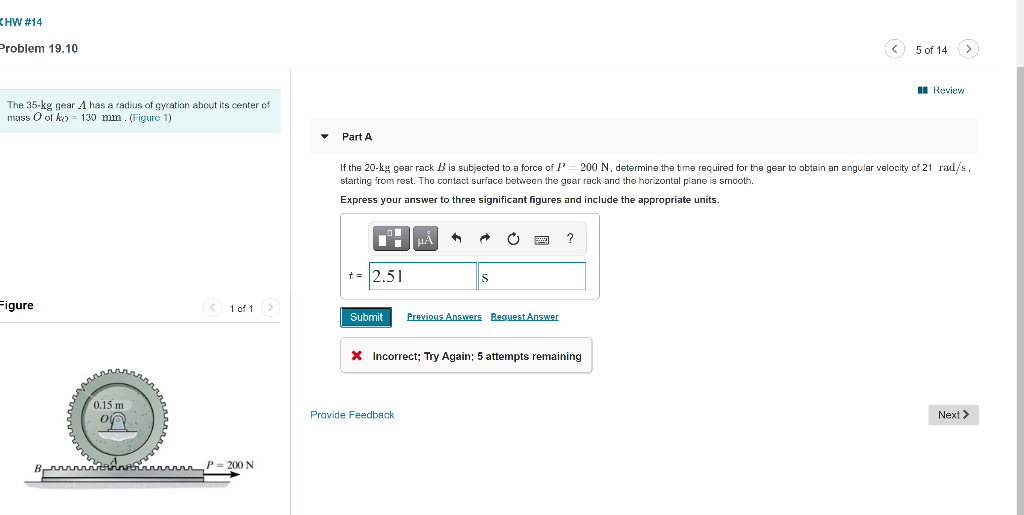 Solved Submit Previous Answers Request Answer X Incorrect; | Chegg.com