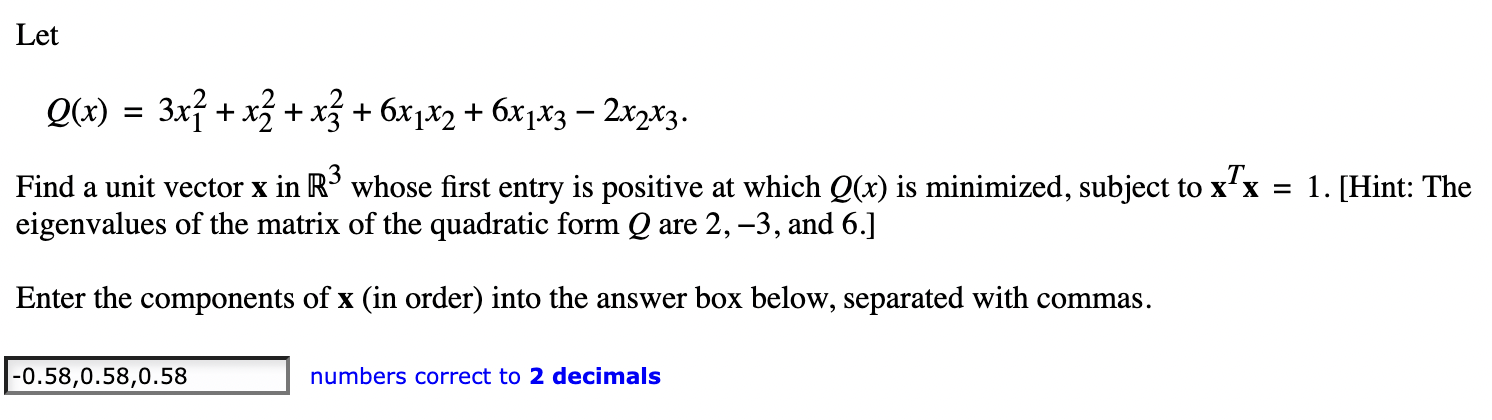 Solved LetQ(x)=3x12+x22+x32+6x1x2+6x1x3-2x2x3.Find a unit | Chegg.com