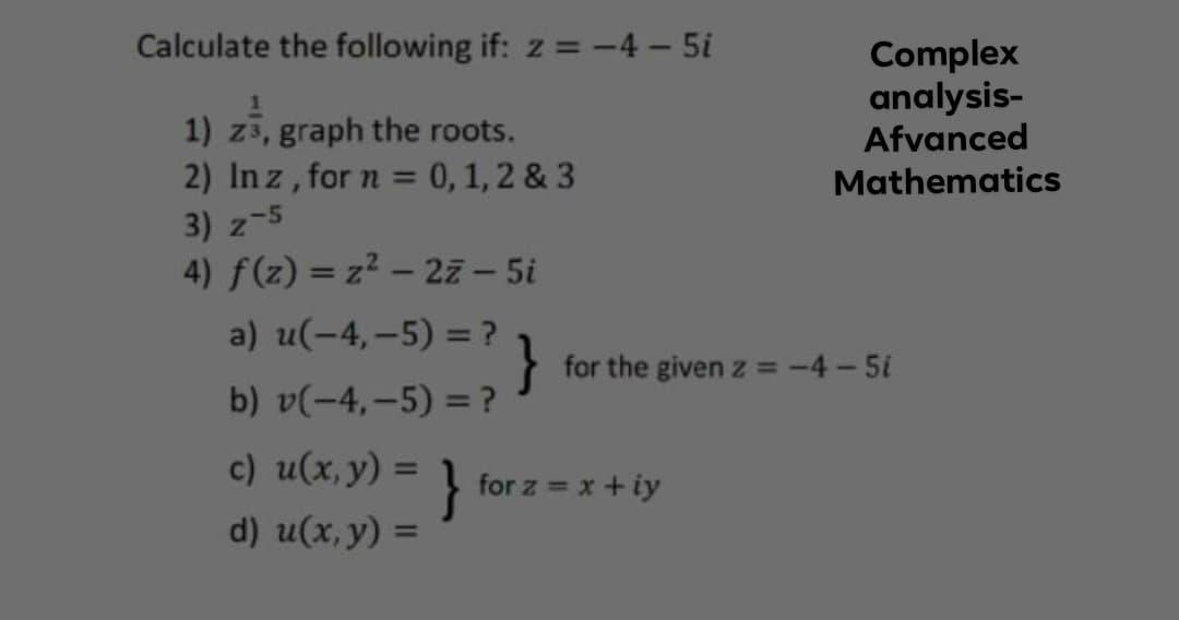 Solved Calculate the following if: z = -4 -5i 1) zz, graph | Chegg.com