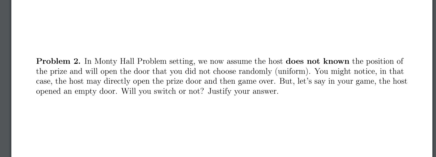 Solved Problem 2. In Monty Hall Problem setting, we now | Chegg.com