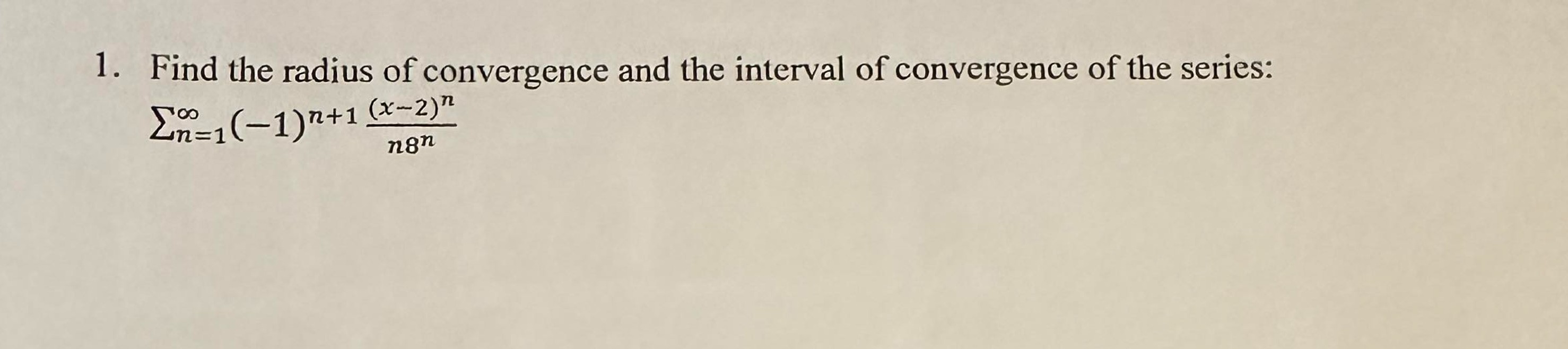 Solved Find the radius of convergence and the interval of | Chegg.com