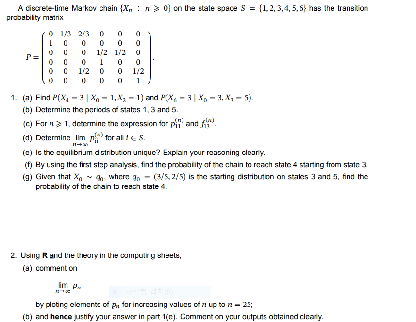 A discrete-time Markov chain {Xn:n⩾0} on the state | Chegg.com