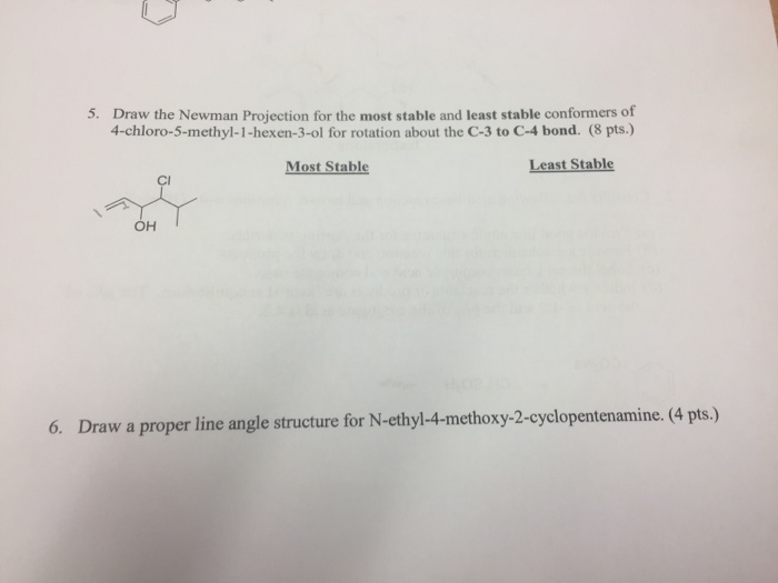 Solved Draw the Newman Projection for the most stable and | Chegg.com
