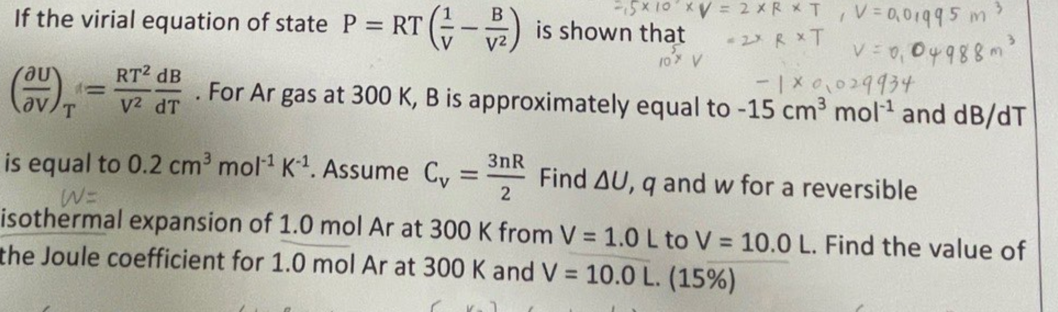 Solved If ﻿the virial equation of ﻿state P=RT(1V-BV2) is | Chegg.com