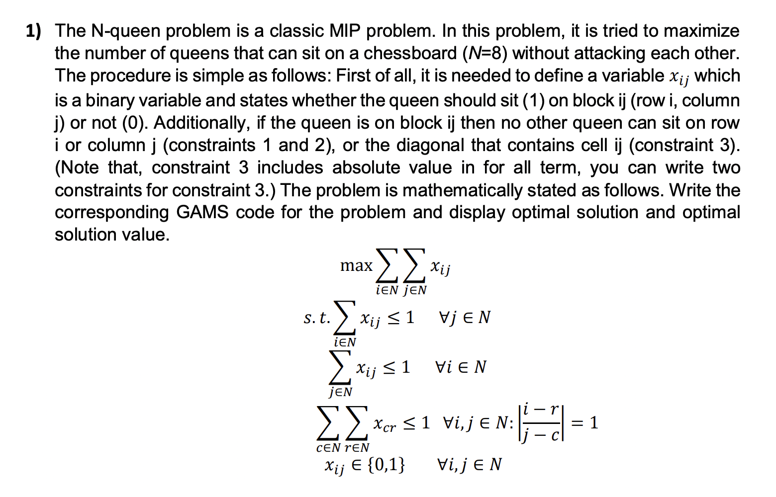 Solved The N-queen problem is ﻿a classic MIP problem. In | Chegg.com