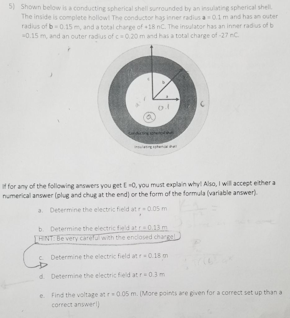 Solved 5) Shown below is a conducting spherical shell | Chegg.com