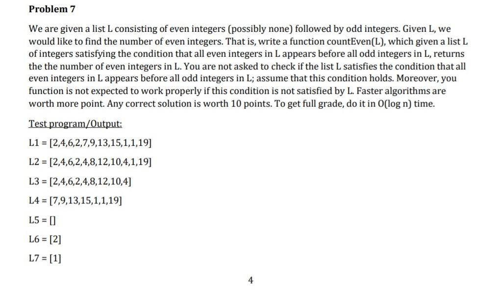 Solved Problem 7 We are given a list L consisting of even | Chegg.com