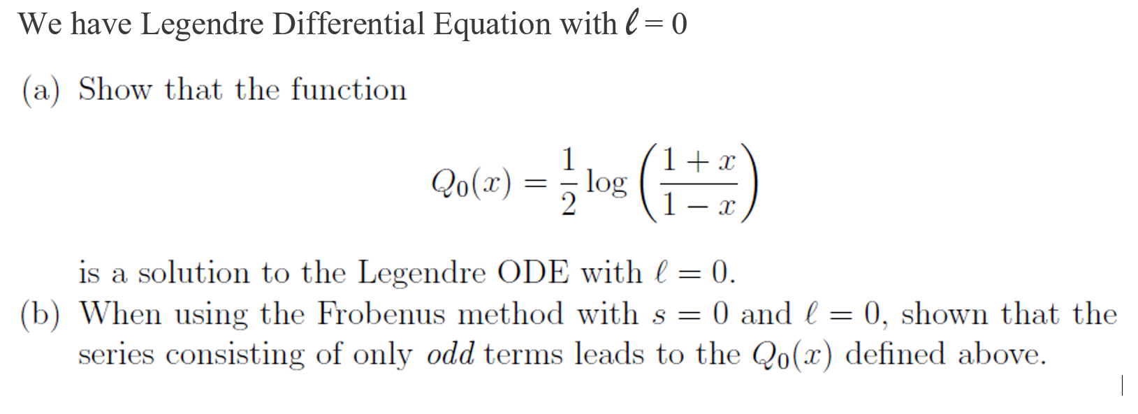 We have Legendre Differential Equation with ℓ=0 (a) | Chegg.com