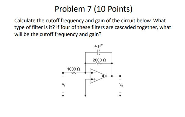 Solved Problem 7 (10 Points) Calculate the cutoff frequency | Chegg.com