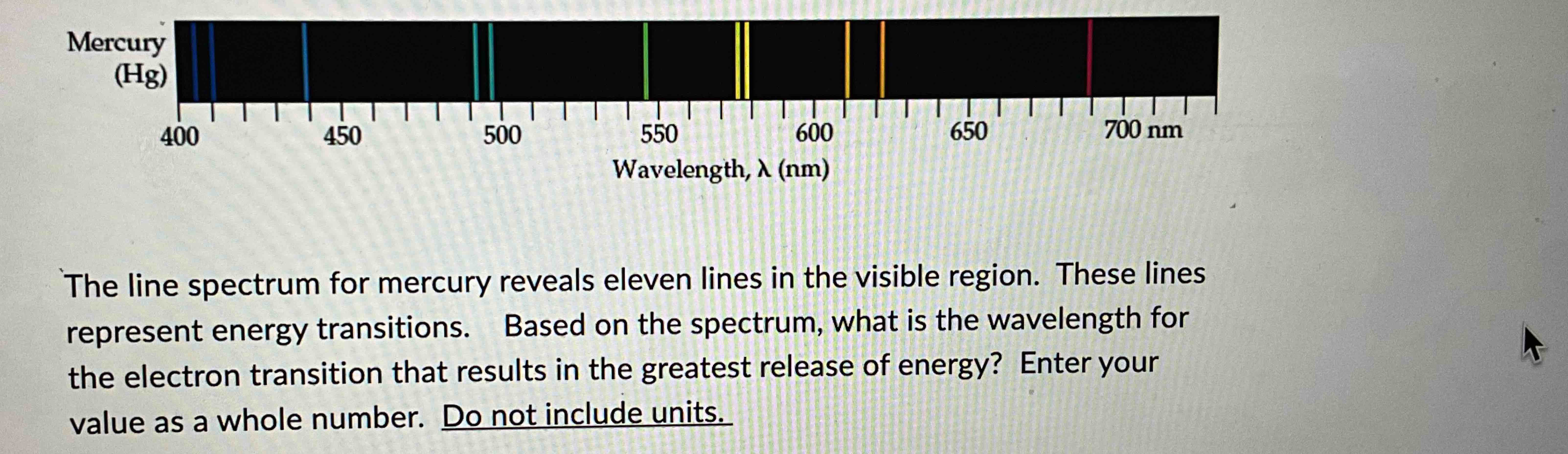 Solved The line spectrum for mercury reveals eleven lines in | Chegg.com
