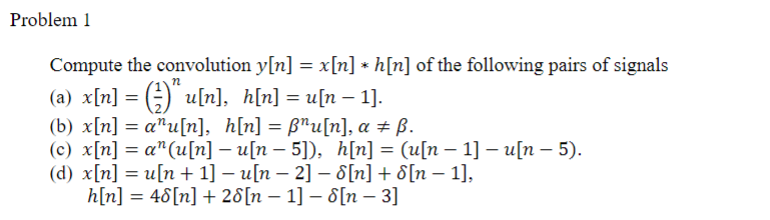Solved Compute the convolution y[n]=x[n]∗h[n] of the | Chegg.com