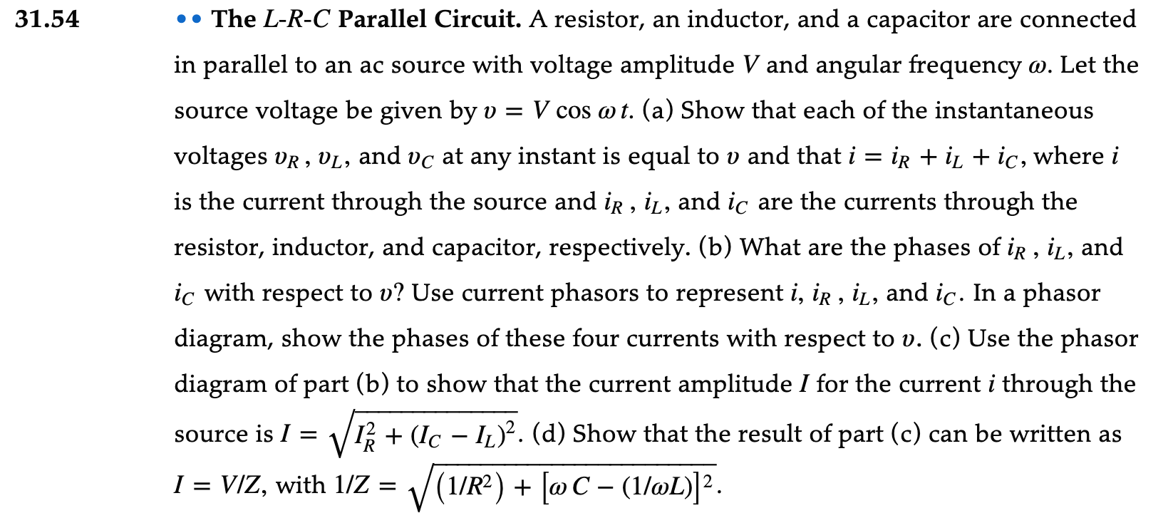 Solved The L-R-C Parallel Circuit. A resistor, an inductor, | Chegg.com