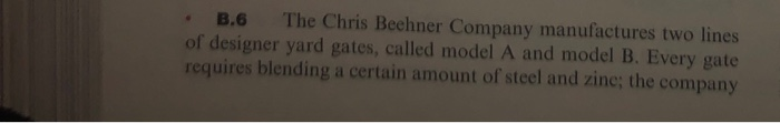 Solved B.6 The Chris Beehner Company manufactures two lines | Chegg.com