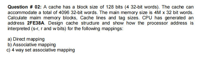 Solved Question # 02: A cache has a block size of 128 bits | Chegg.com