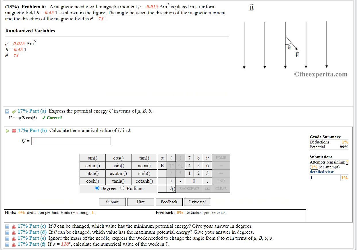 Solved (13%) Problem 6: A magnetic needle with magnetic | Chegg.com