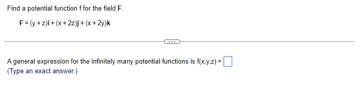 Solved Find a potential function f for the field F. | Chegg.com