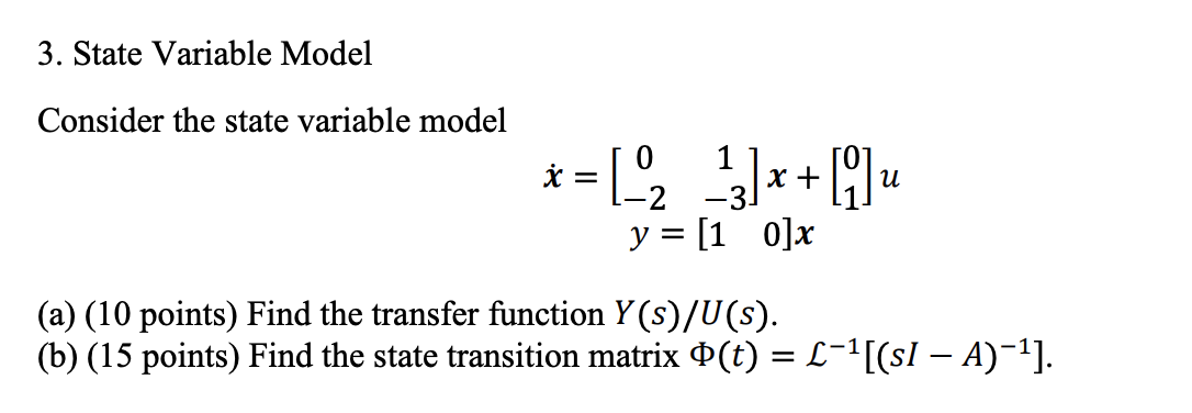 Solved 3. State Variable Model Consider the state variable | Chegg.com