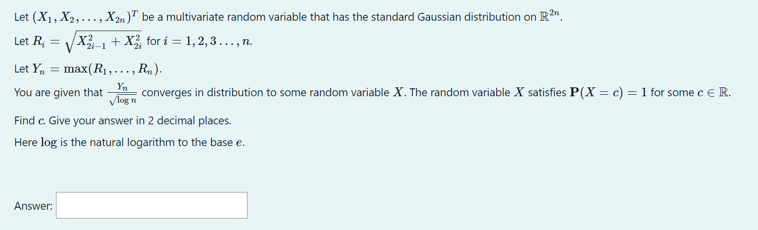 Solved = - 2i = ) Let (X1, X2, ..., X2n)T be a multivariate | Chegg.com