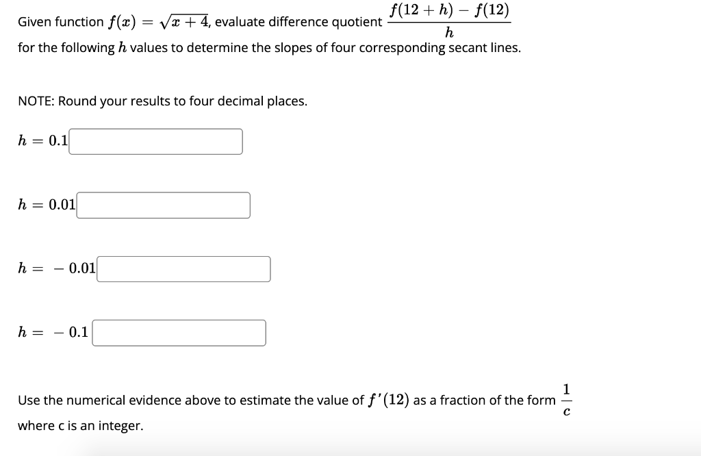 Solved Given function f(x)=x+4, evaluate difference quotient | Chegg.com