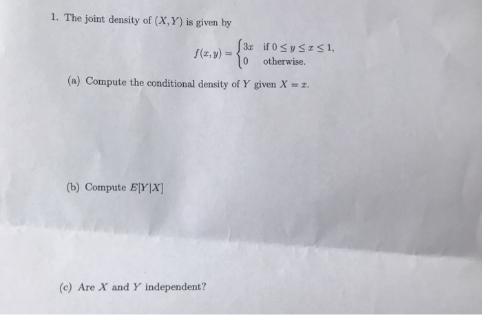 Solved 1. The joint density of (X,Y) is given by